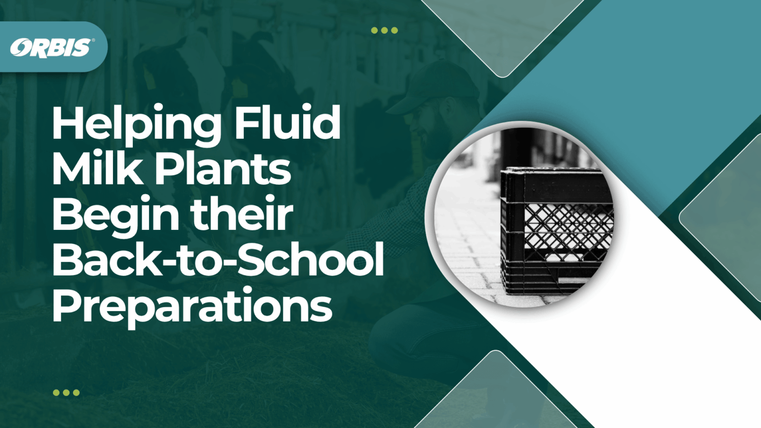 Helping Fluid Milk Plants Begin their Back-to-School Preparations ...