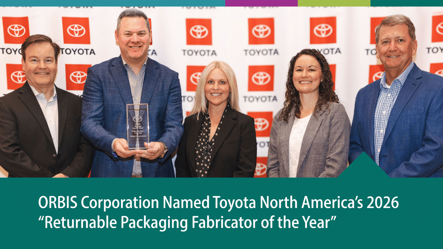 ORBIS Again Named Toyota North America’s 2026 Returnable Packaging ...